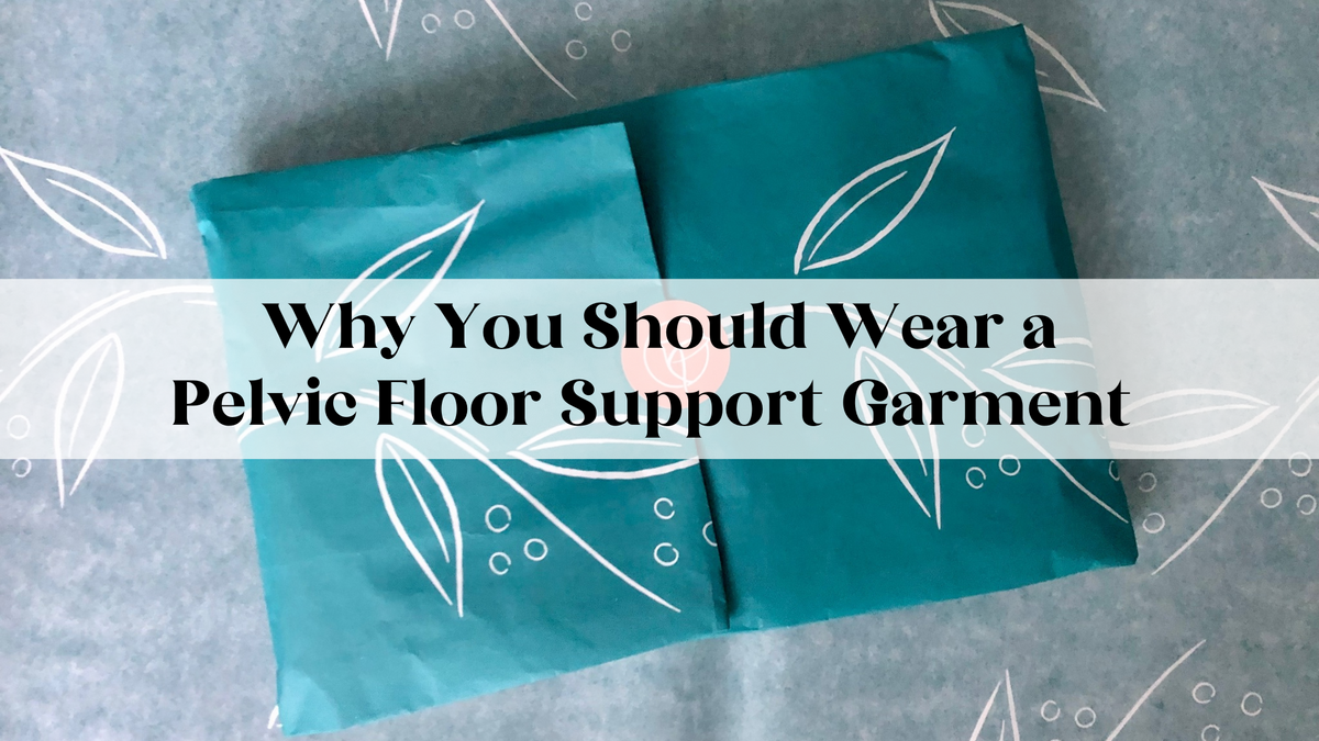 Why You Should Wear a Pelvic Floor Support Garment – Hem Support Wear